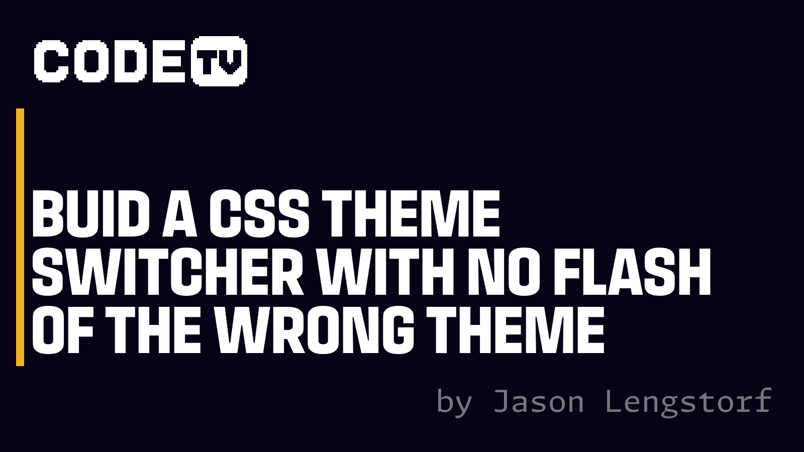 Build a CSS Theme Switcher With No Flash of the Wrong Theme